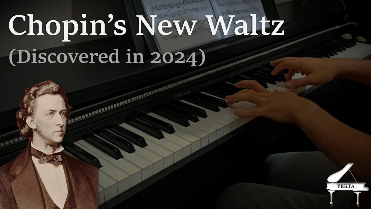 Chopin's NEW Waltz in A minor (Discovered in 2024) - YouTube