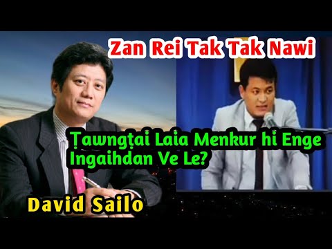 David Sailo - Zan Rei Tak Tak Nawi (Ṭawngṭai Laia Menkual Zuk zuk Hi ...