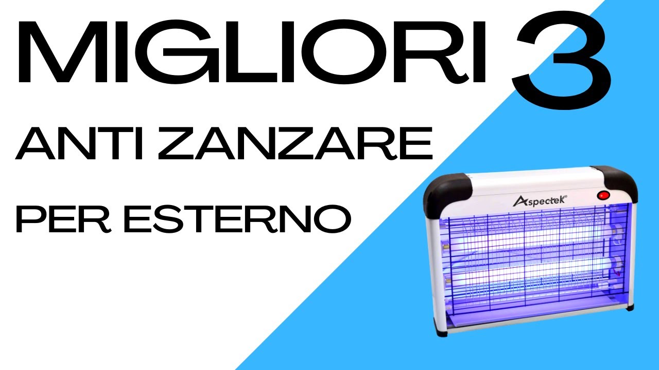 3 MIGLIORI ANTIZANZARE PER ESTERNO (Antizanzare per Giardino Efficace ...