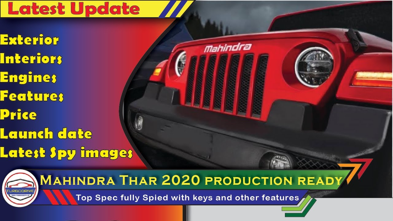 Mahindra Thar 2020 Production Ready! Production Engines , touchscreen ...