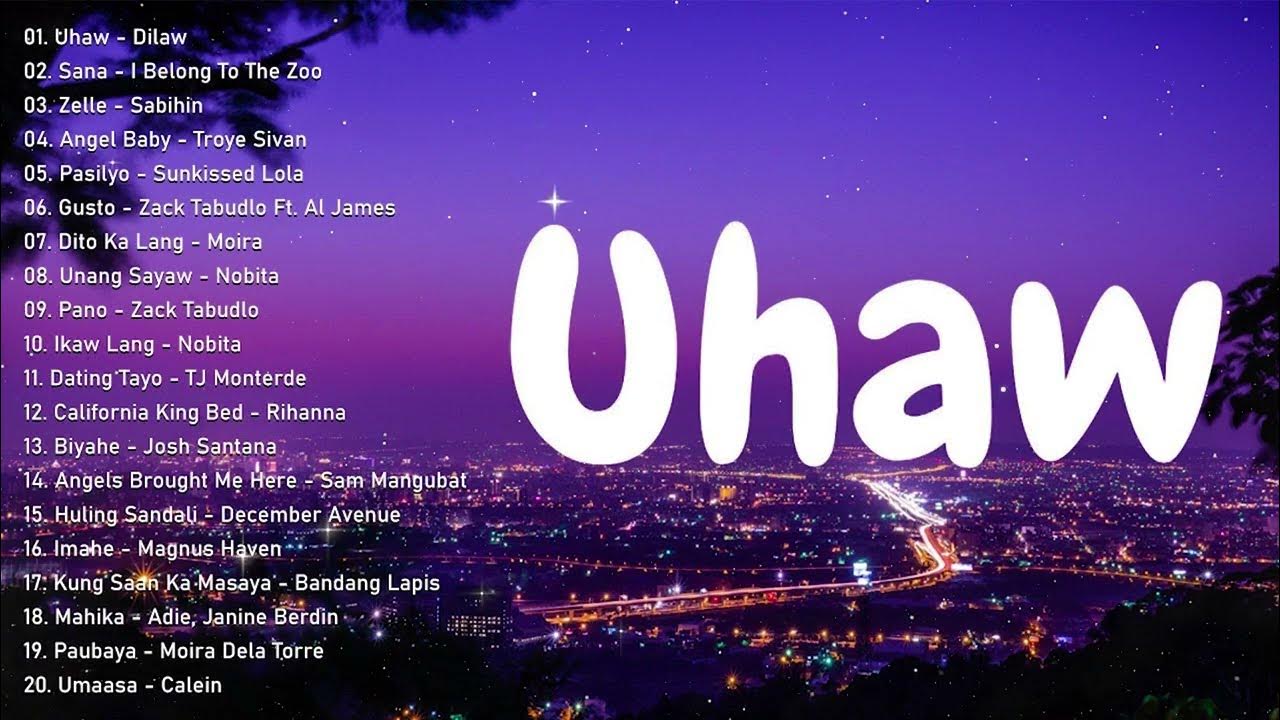 Uhaw - Dilaw | New OPM Love Songs 2023 🎧 Chill With OPM Tagalog Music🌺 - YouTube