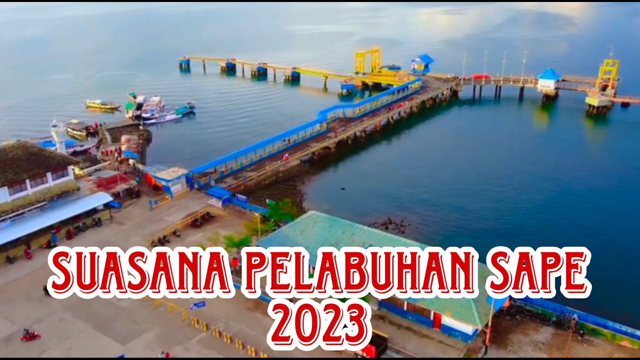 Suasana Pelabuhan Sape 2023 - YouTube