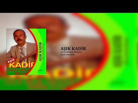 Aşık Kadir / Kaldı Yar Sende