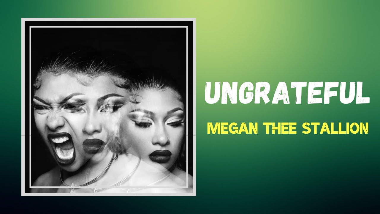 Megan Thee Stallion - Ungrateful (Lyrics) feat. Key Glock - YouTube