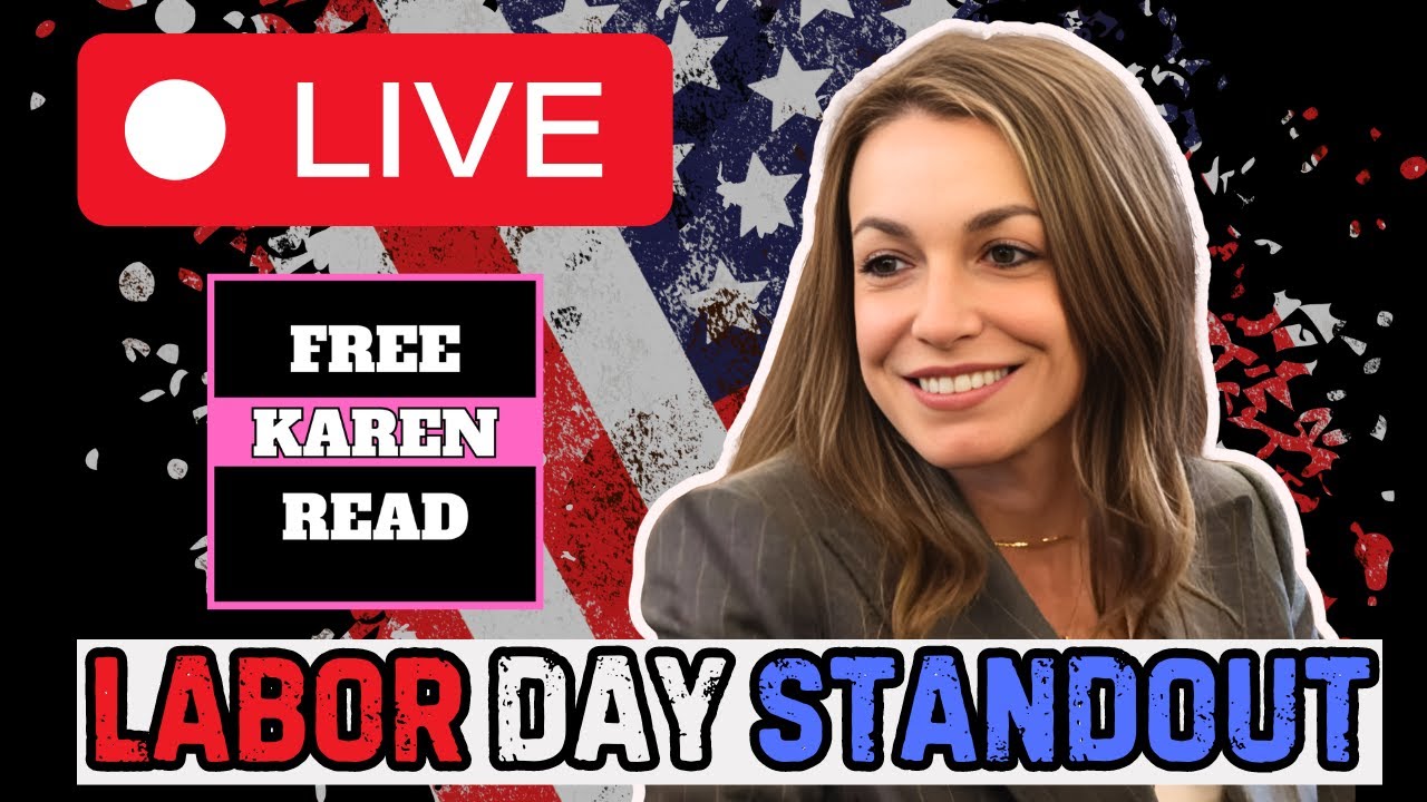 LIVE FEED: Free Karen Read Nationwide Labor Day Standout | Part 2 # ...
