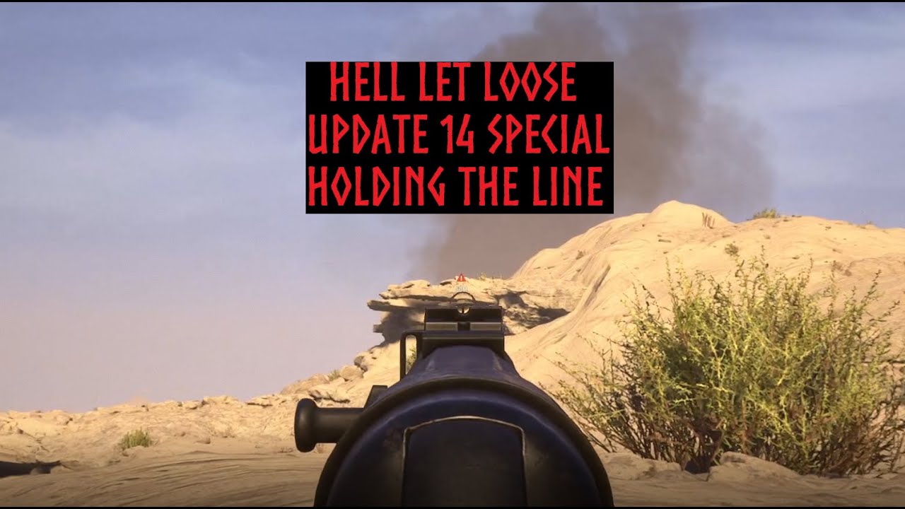 Holding The Line - Hell Let Loose: Update 14 Special - YouTube