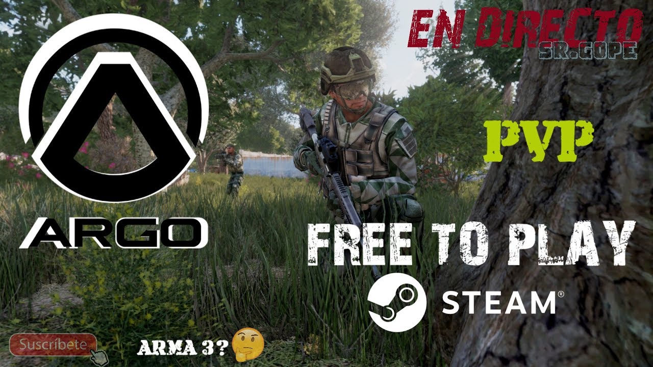 DIRECTO | ARGO FREE TO PLAY EN STEAM | PVP | ARMA 3? - YouTube