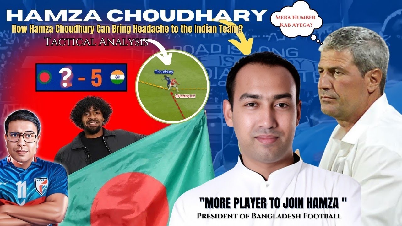 🔴Bangladesh lands Premier League Leicester City Hamza Choudhury ↪️Concern for Indian Football ...