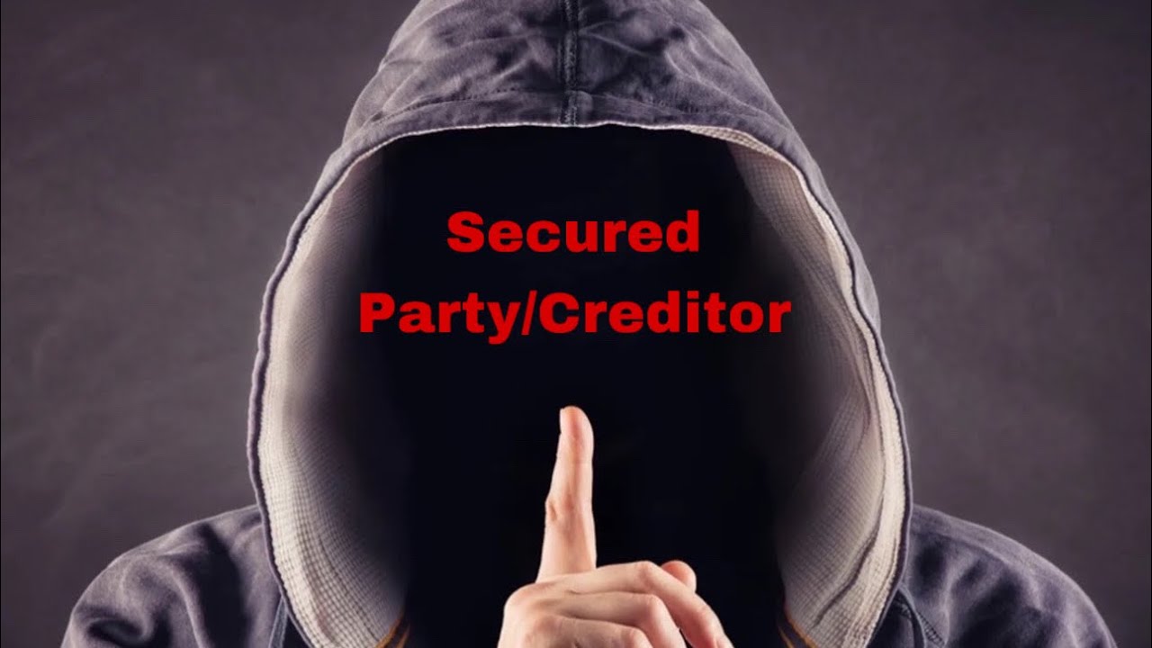 Secured Party/Creditor - YouTube