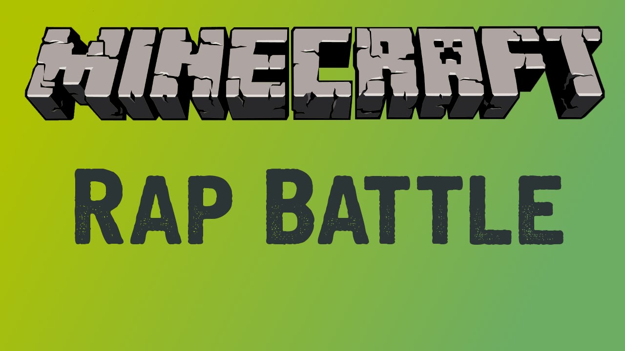 Minecraft:Rap Battle - YouTube