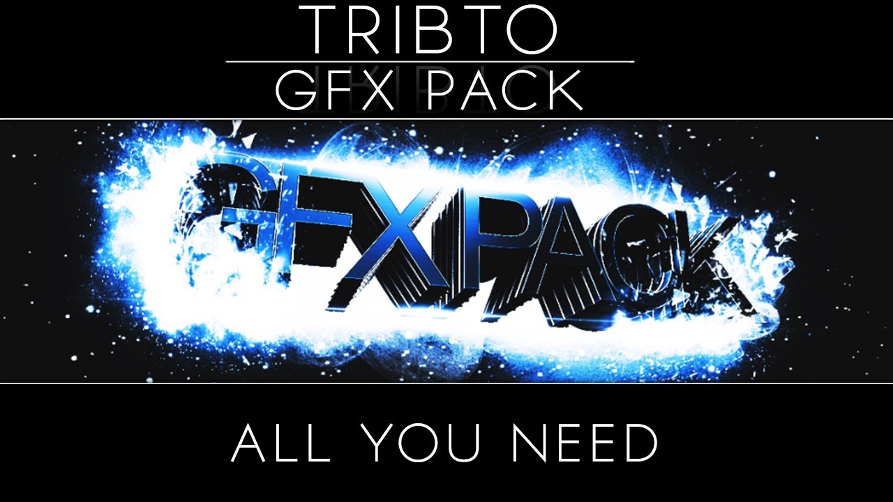 GFX PACK // ALL YOU NEED! - YouTube