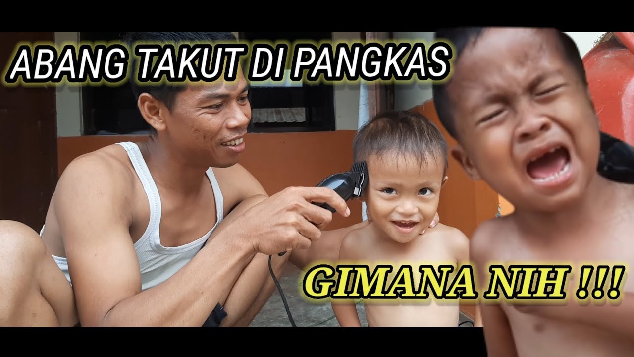 ABANG DAN ADEK LAGI PANGKAS - YouTube