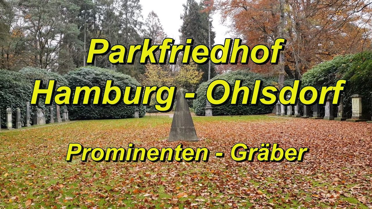 Parkfriedhof Hamburg - Ohlsdorf - YouTube