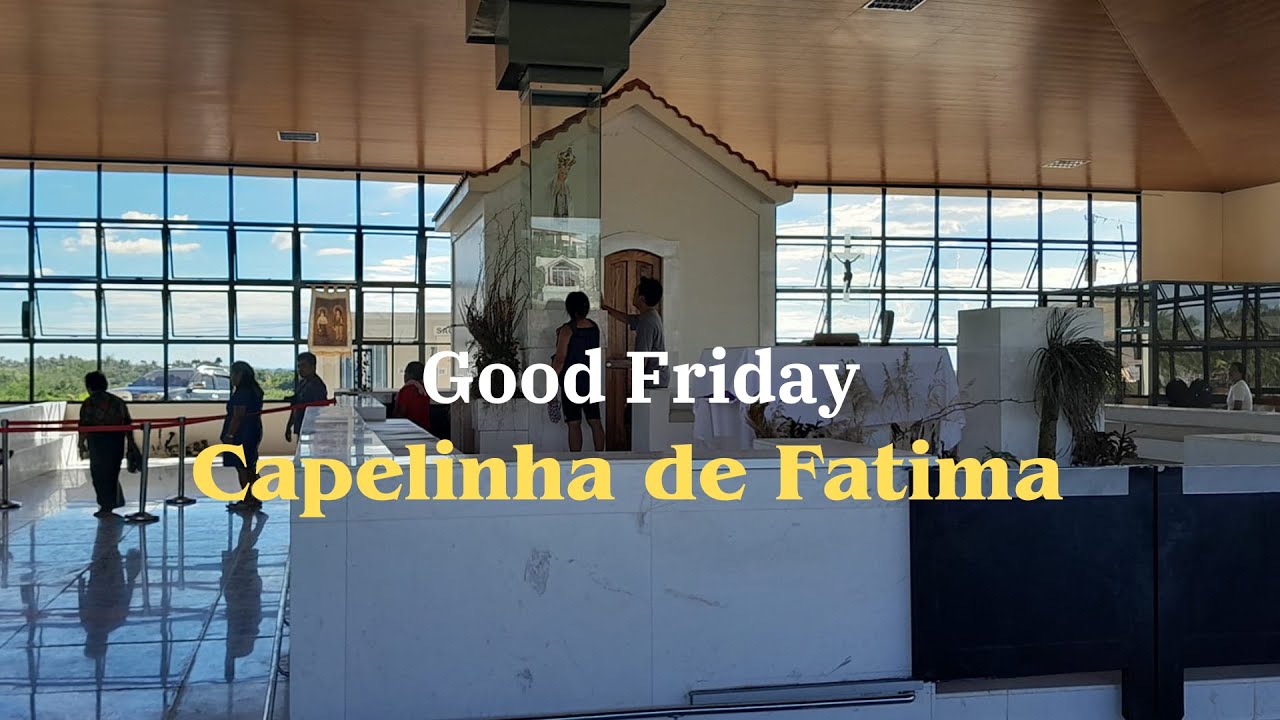 Good Friday Capelinha de Fatima Replica - YouTube