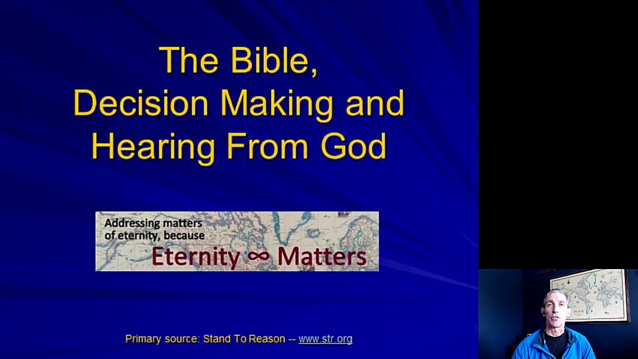 The Bible, Decision Making and Hearing from God - YouTube