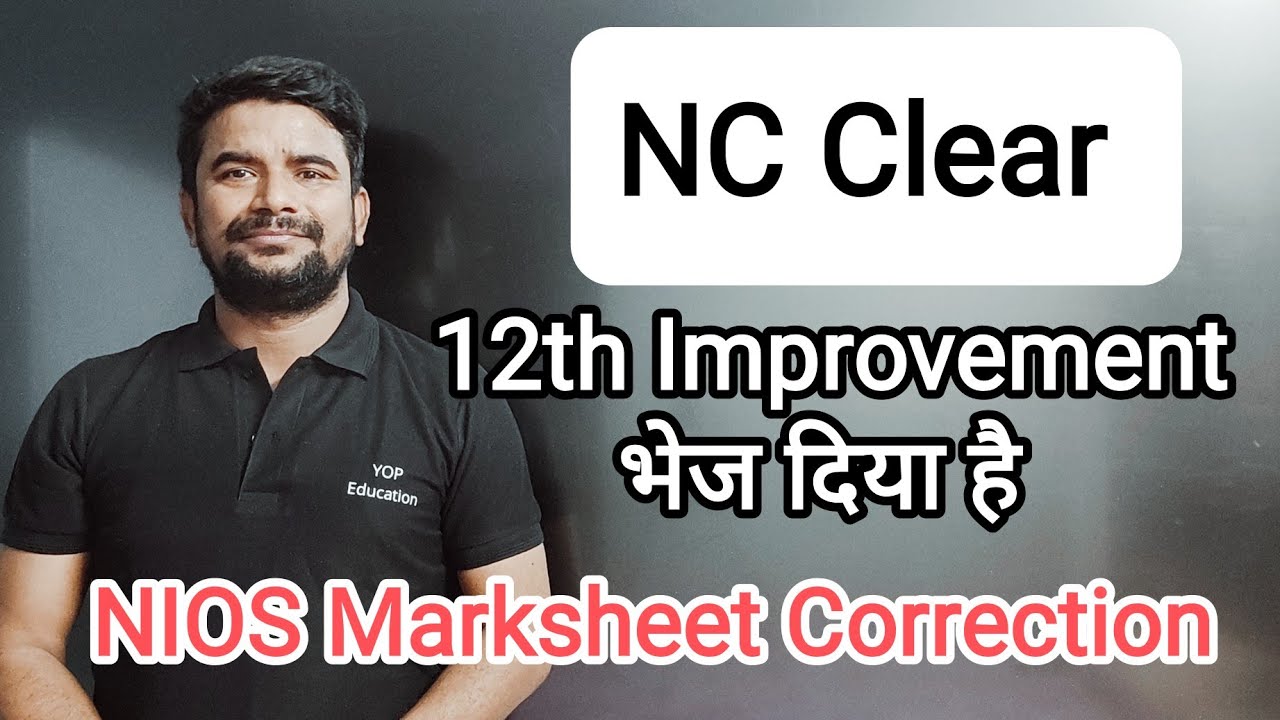 NIOS Deled NC 12th improvement, Marksheet Correction Update l Deepak ...