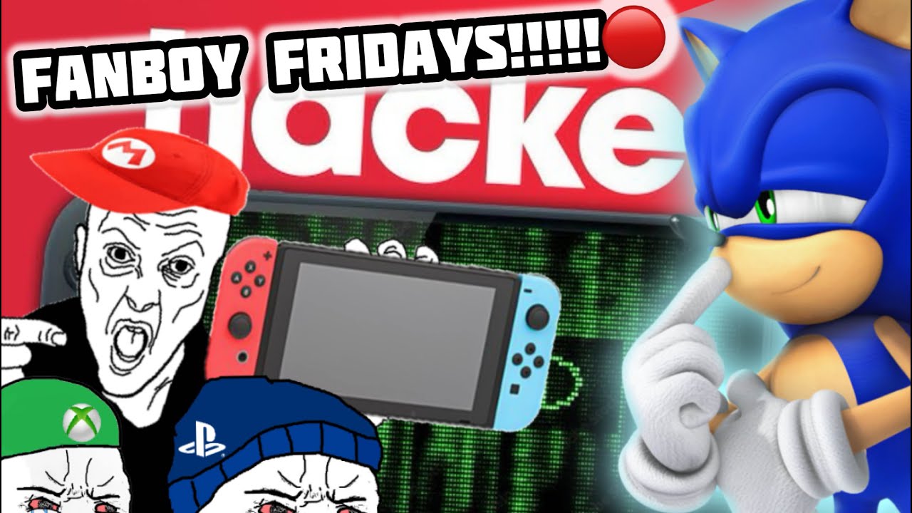 Fanboy Fridays!! - Nintendo Fanboys Run DAMAGE CONTROL Over The Switch ...