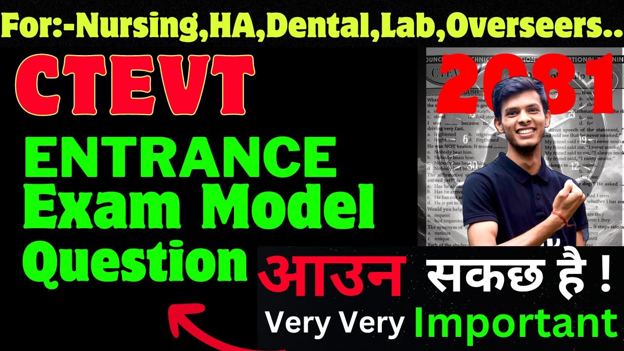 CTEVT Entrance Exam Model Questions for nursing,HA,Lab,Dental,Overseer ...