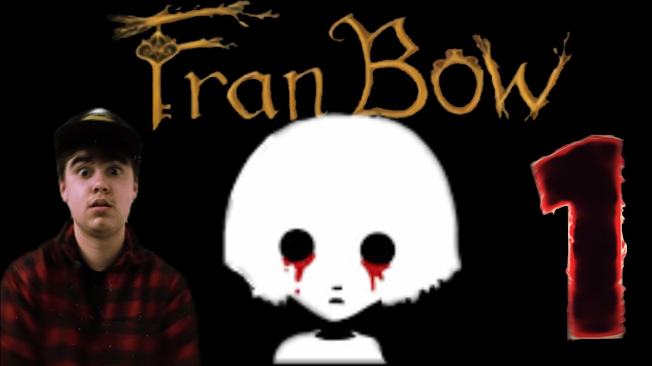FRAN BOW | CHAPTER 1 | I AM FEAR - YouTube
