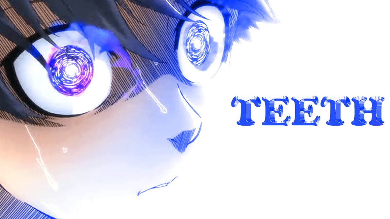 Teeth [ Amv - Mix ] Anime Mix - YouTube