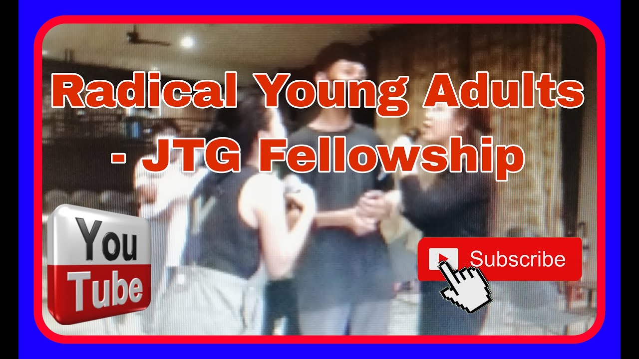 RADICAL Young Adults - JTG Fellowship in the Philippines Rene Villasante Vlog - YouTube