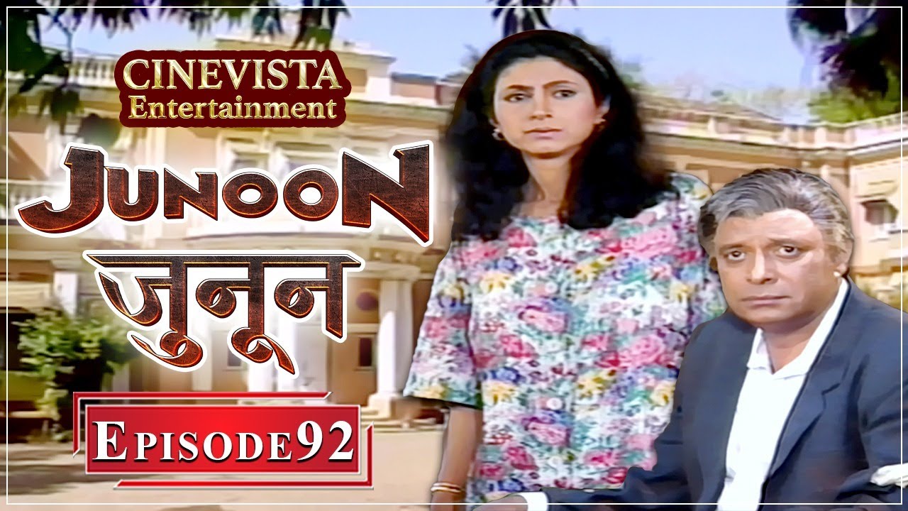 Junoon | Episode 92 | Family TV Series | Family Tv Serial | Family Tv ...