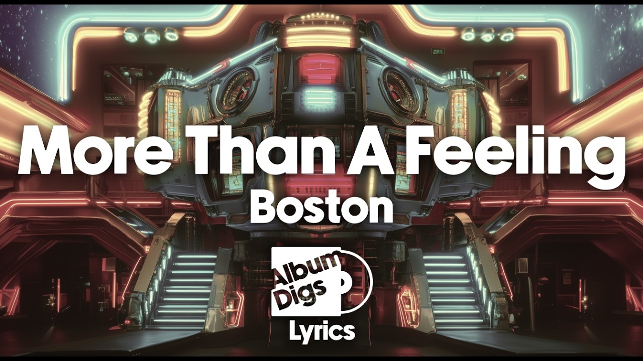 Boston - More Than A Feeling (Lyric Video) - YouTube