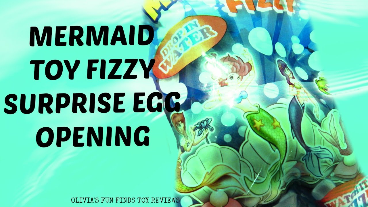 MERMAID TOY FIZZY SURPRISE EGG OPENING BLIND BAG - YouTube