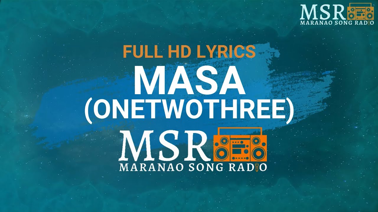 Masa - OneTwoThree (Lyrics) | Maranao Song Radio - YouTube