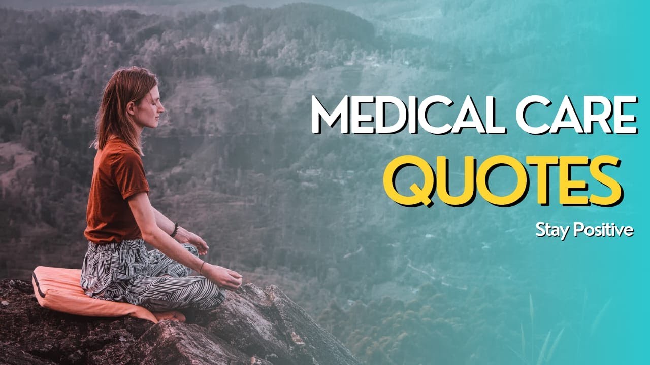Medical Quotes | Best Medical Quotes | Medical Care Quotes - YouTube