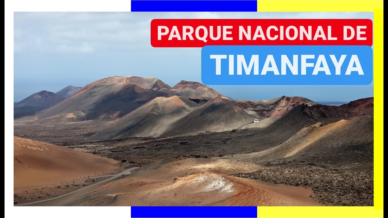GUÍA COMPLETA PARQUE NACIONAL DE TIMANFAYA (ESPAÑA) 🇪🇸 🌏 Turismo y ...