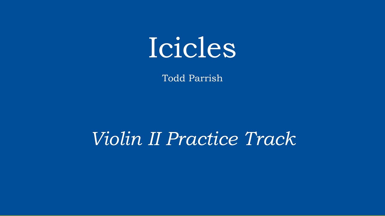 Icicles - Todd Parrish Violin II Practice Along Track - YouTube