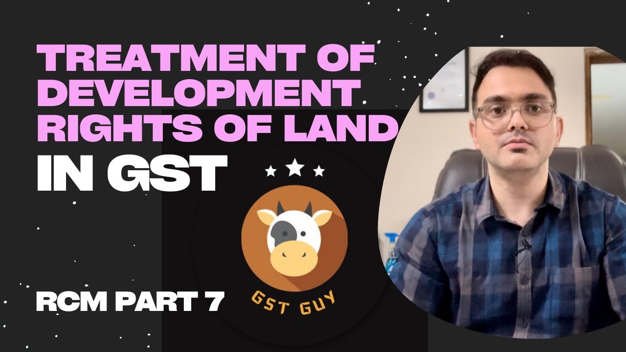 Detailed analysis of Gst in Transfer of development rights |Gst reverse ...