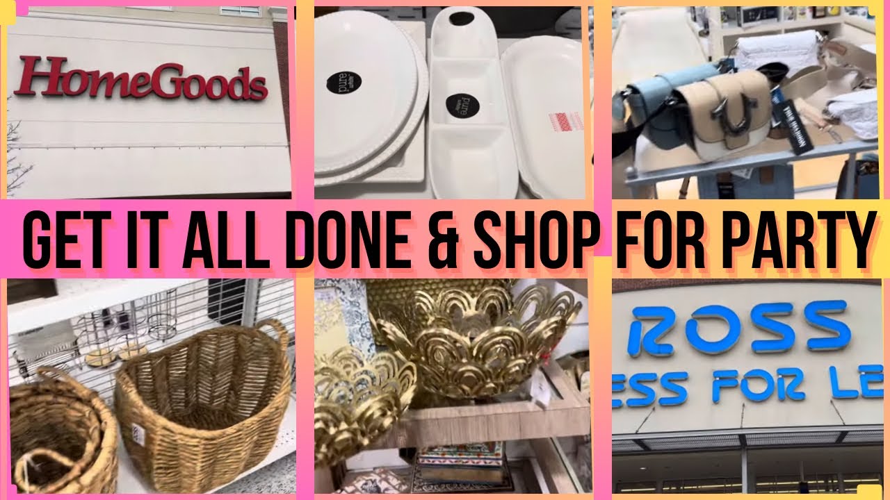 GET IT ALL DONE | SHOPPING FOR EPIC 44TH BIRTHDAY PARTY | HOMEGOODS ...
