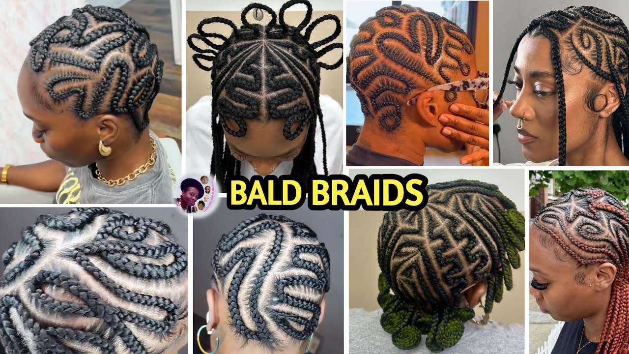 BRAIDED BALDY HAIRSTYLES FOR BLACK WOMEN| BALD BRAIDS HAIRSTYLES 2024/ ...