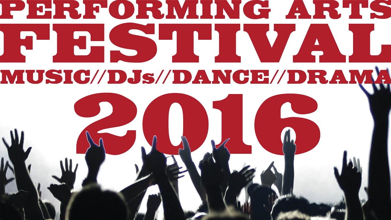 Performing Arts Festival 2016 - YouTube