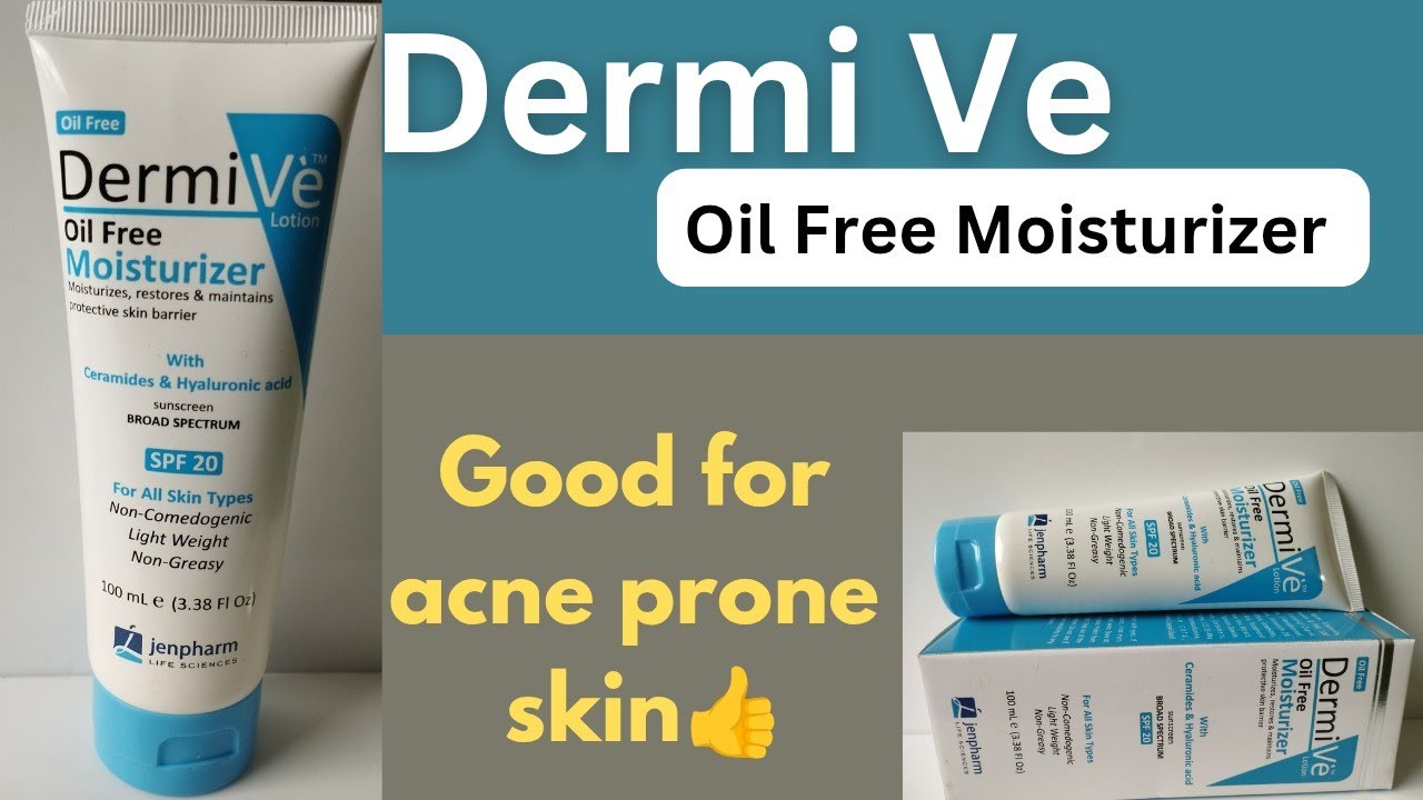 Dermi Ve Oil Free Moisturizer Review | Dermi Ve Oil Free Moisturizer ...
