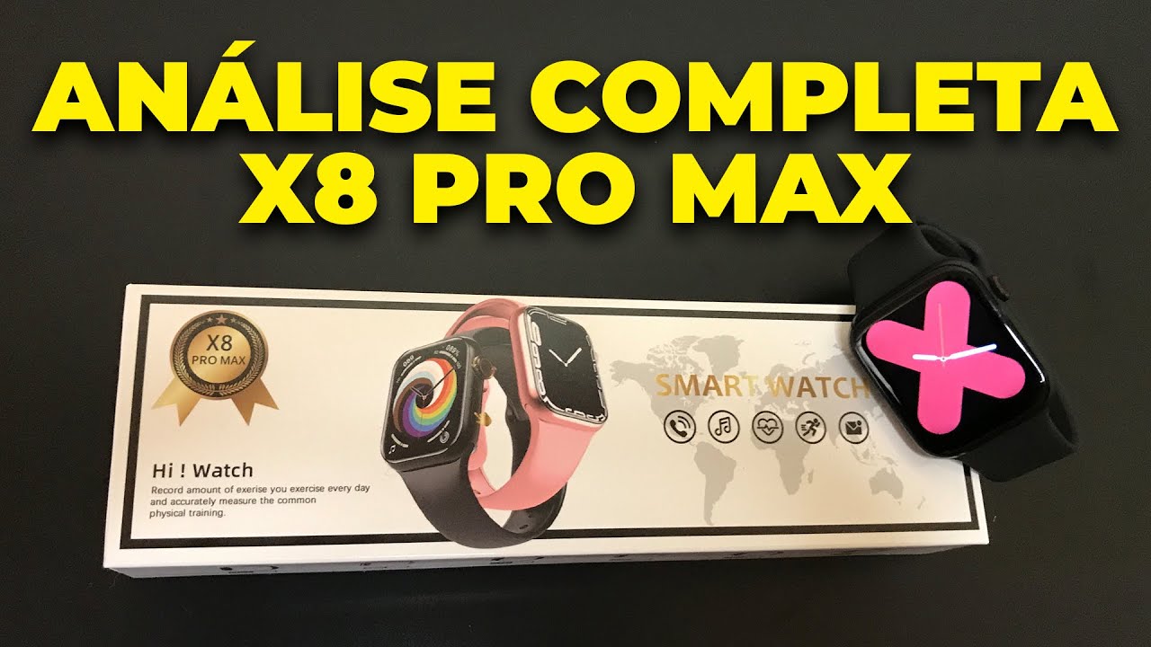 [REVIEW] SMARTWATCH X8 PRO MAX! Tudo que você precisa saber sobre esse ...
