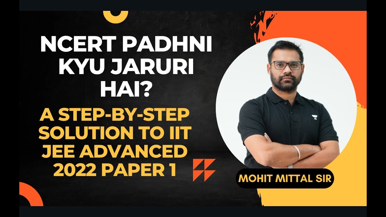 A step-by-step solution to IIT JEE Advanced 2022 paper-1" - YouTube