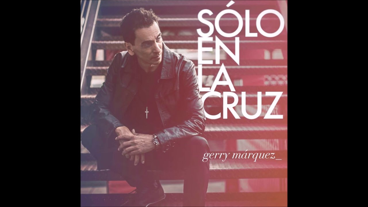 Digno Es El Cordero - Gerry Márquez feat. David Quinlan - YouTube