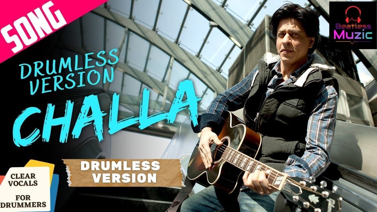Challa Drumless Version | Jab Tak Hai Jaan | Drumless Tracks - YouTube