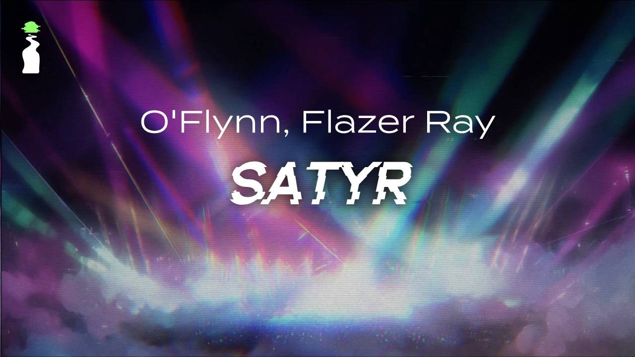O'Flynn, Flazer Ray - Satyr // LYRICS [Dance/Electronic] - YouTube