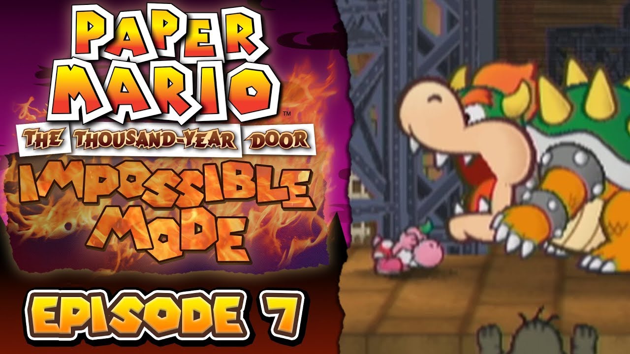 TTYD Impossible Mode [7] "Bowser Is Beefless" - YouTube