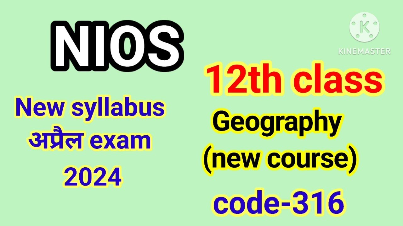 #NIOS New syllabus अप्रैल exam 2024 12th class Geography (new course ...