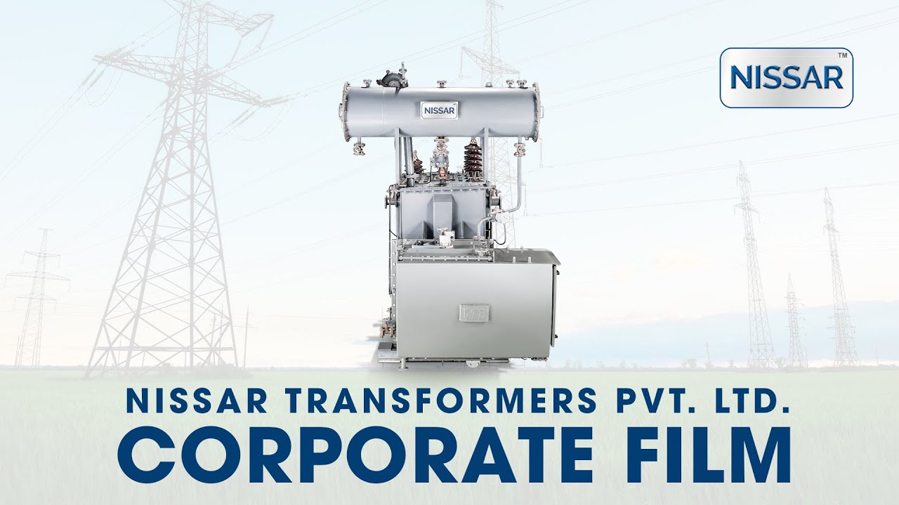 Nissar Transformers Private Limited Corporate Film - YouTube