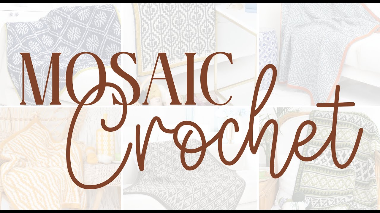 Mosaic Crochet - Modern Blankets in Overlay Mosaic - YouTube