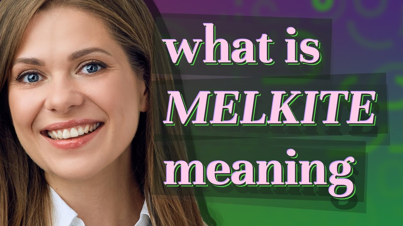 Melkite | meaning of Melkite - YouTube