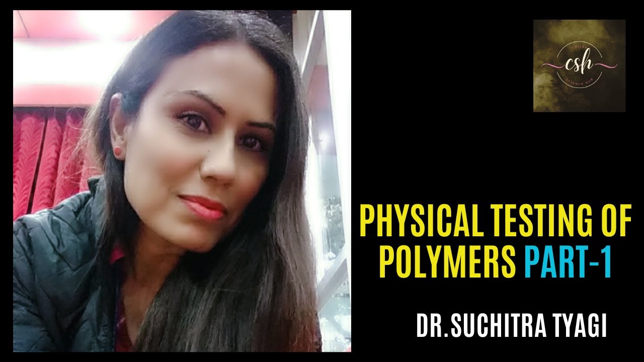 PHYSICAL TESTING OF POLYMERS PART-1(STRESS-STRAIN PROPERTIES IN TENSION ...