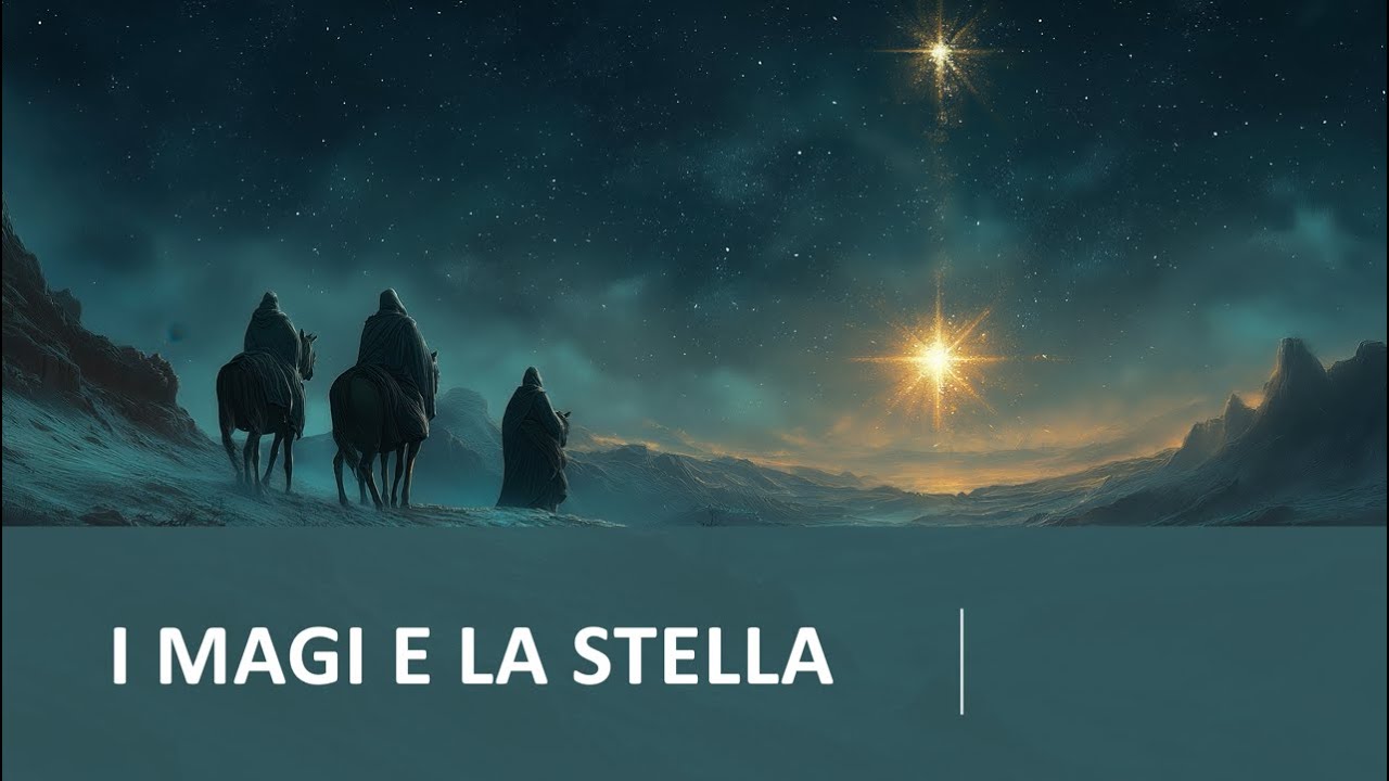 I Magi e la Stella - YouTube