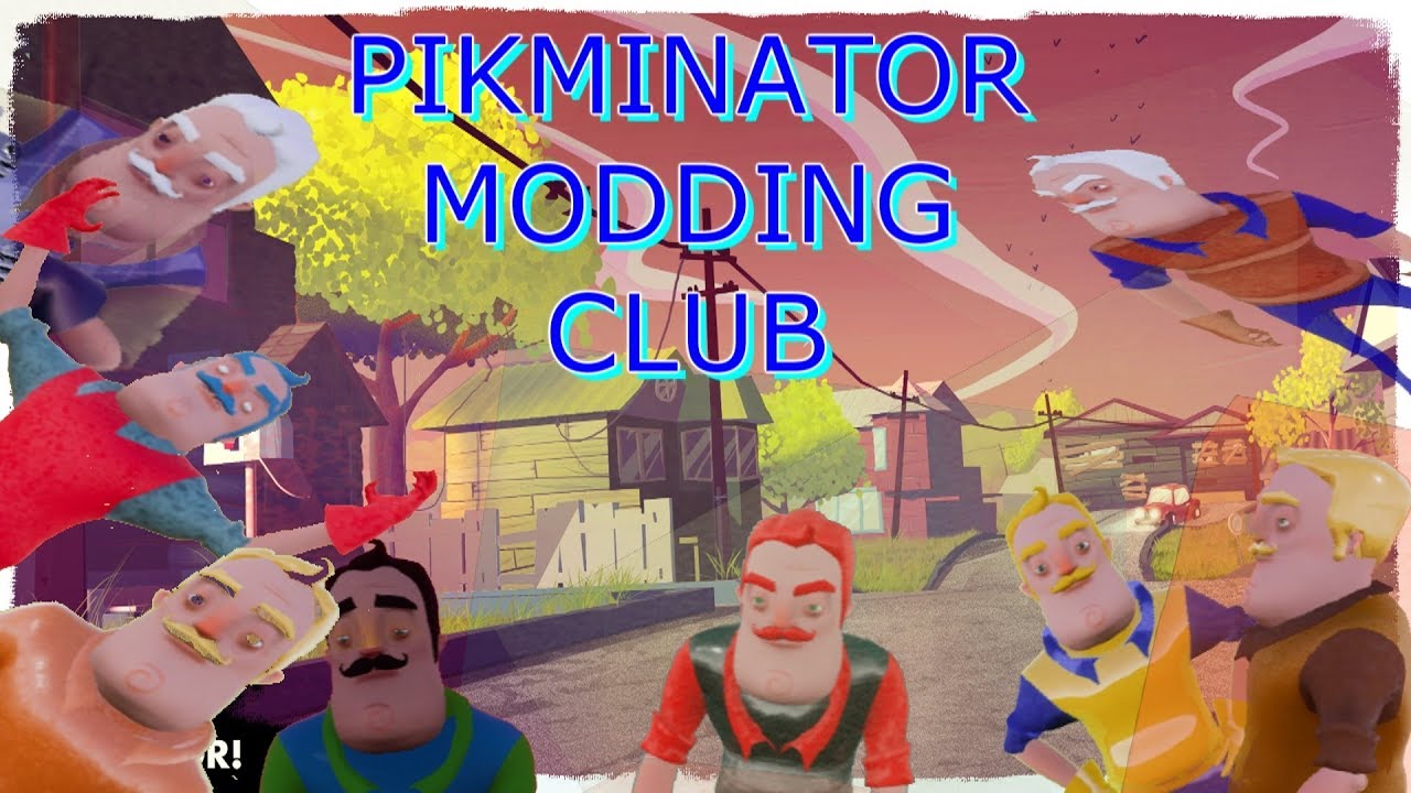 PIKMINATOR MODDING CLUB! (Hello Neighbor Modding Group) - YouTube